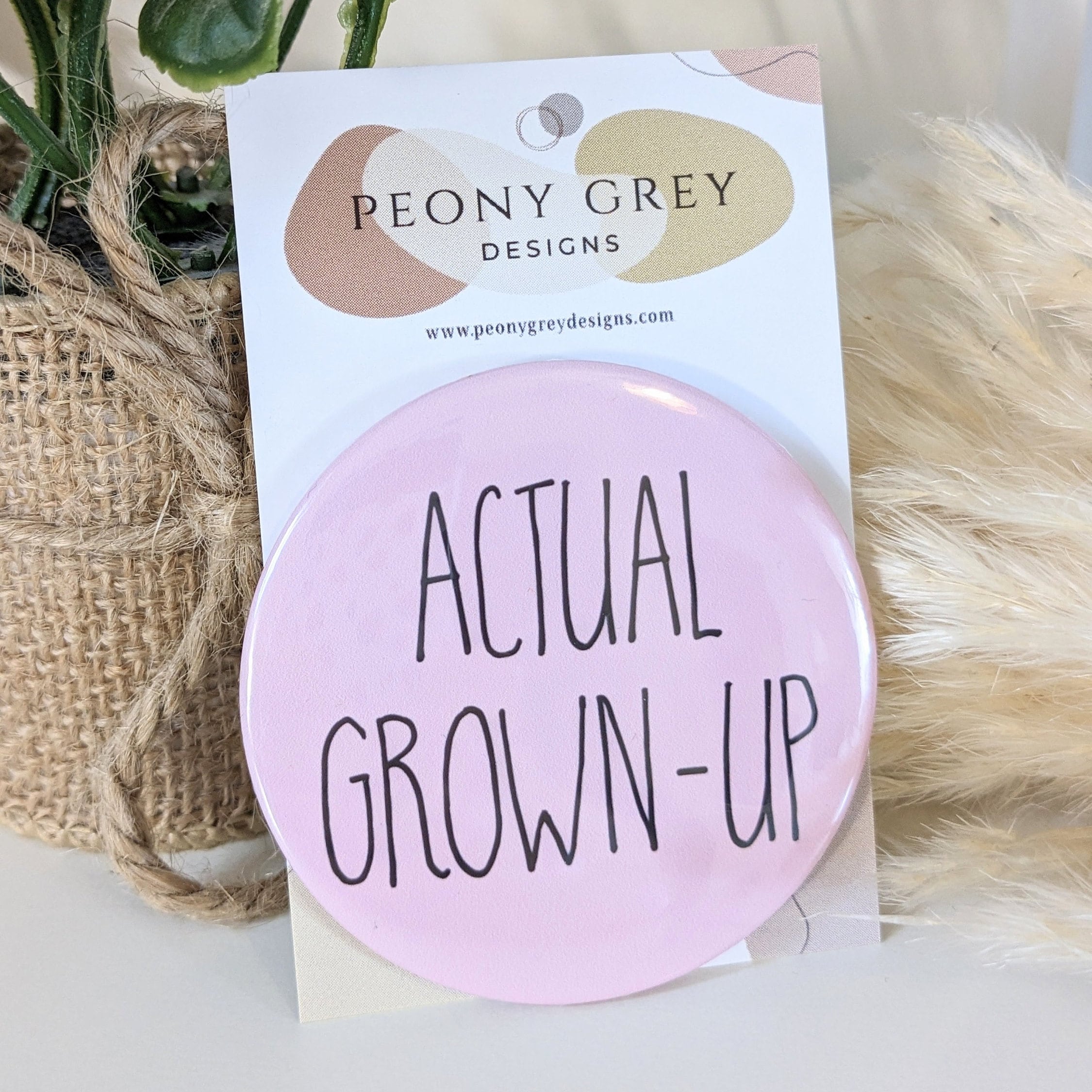Actual Grown-up Badge, Funny Badge, Humorous Style Badge, 58mm Badge ...