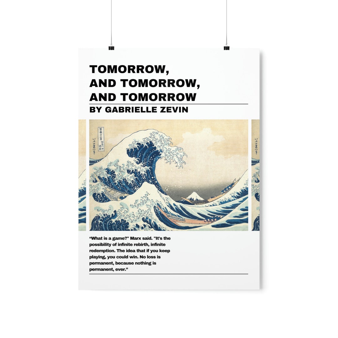 Tomorrow, and Tomorrow, and Tomorrow Book Quote Poster Book Cover Art ... Tomorrow, and Tomorrow, and Tomorrow Book Quote Poster Book Cover Art ...
