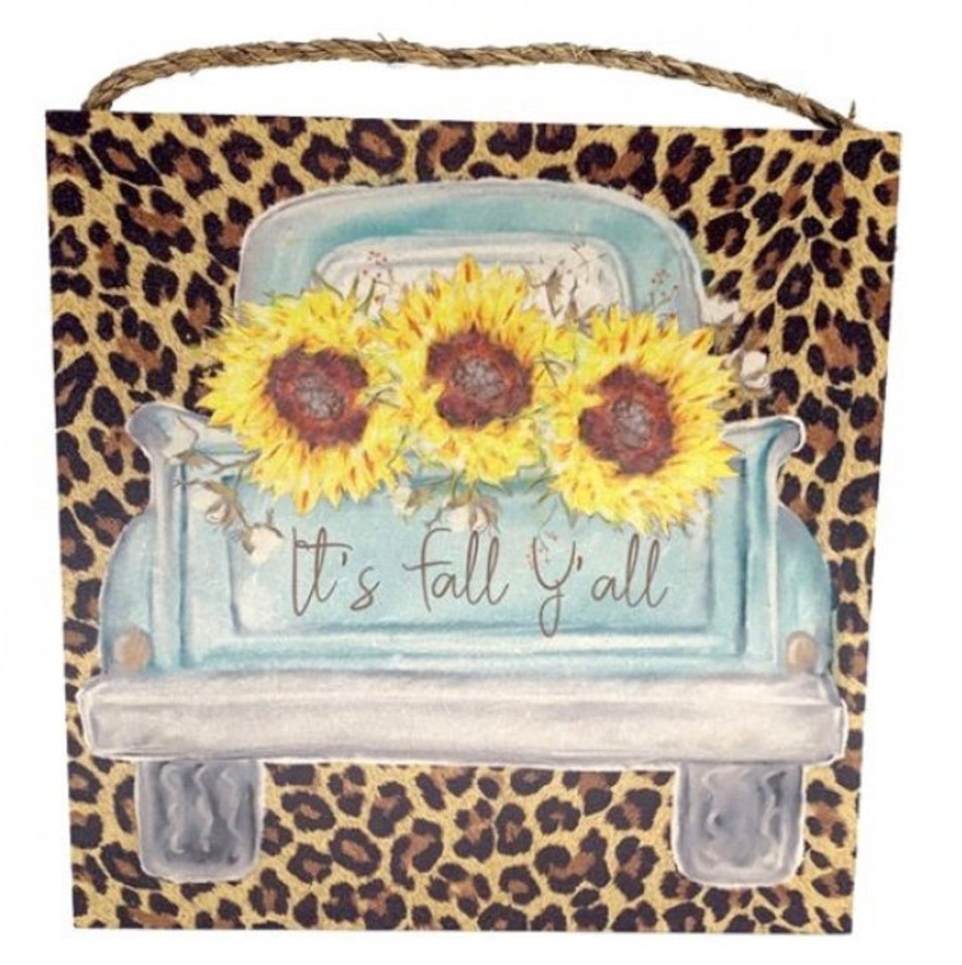 Blue Truck Sign, Leopard Print Sign, Fall Sign, Signs, Sunflower Sign ...