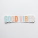 Good Vibes Sticker - Etsy