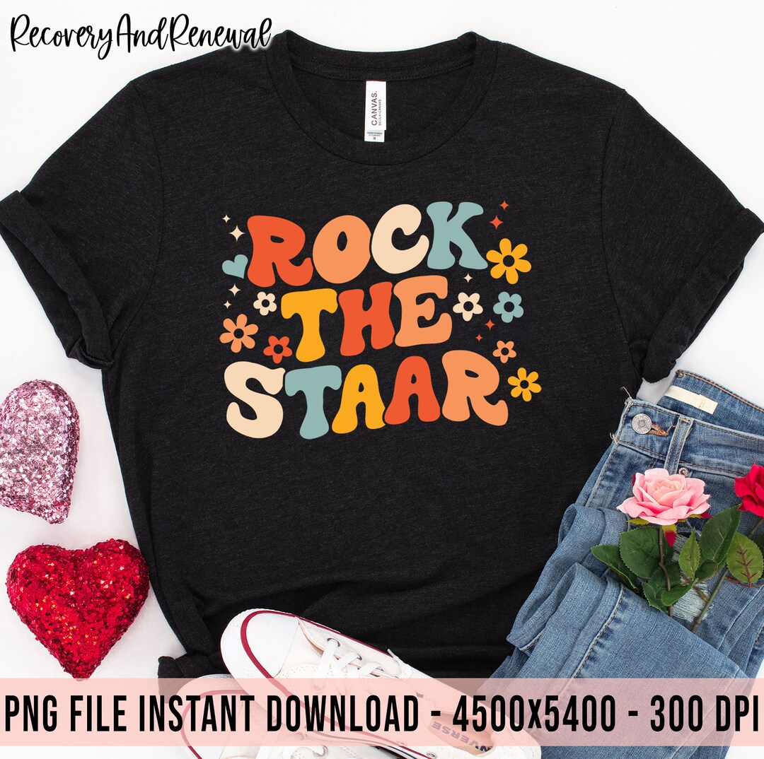 Rock the Staar Png Teacher Shirt Png Test Day Png Testing - Etsy