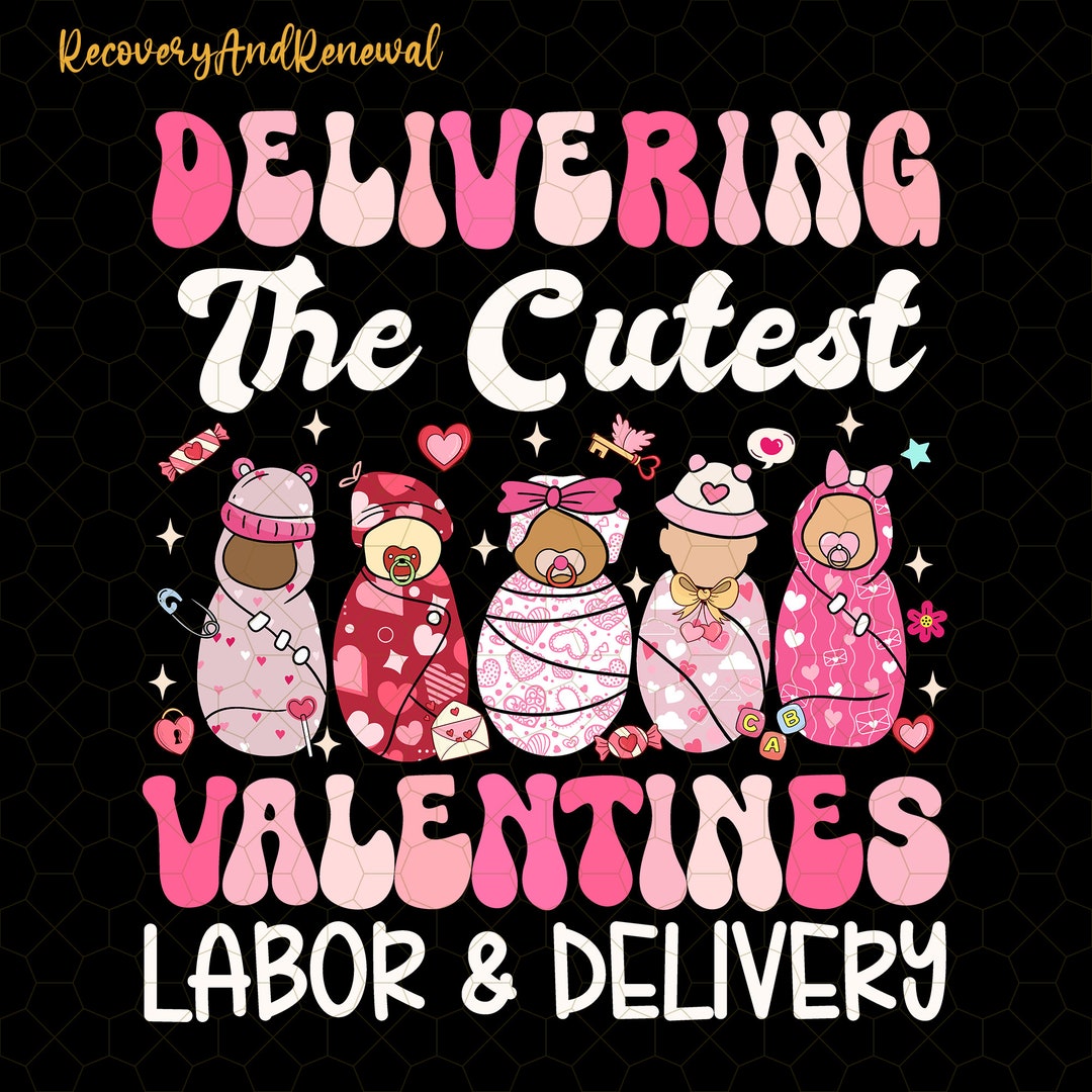 Delivering the Cutest Valentine Png, Labor and Delivery Valentine Png ...