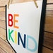 Rainbow Be Kind Banner Be Kind Pennant Be Kind Banner Be - Etsy