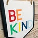 Rainbow Be Kind Banner Be Kind Pennant Be Kind Banner Be - Etsy