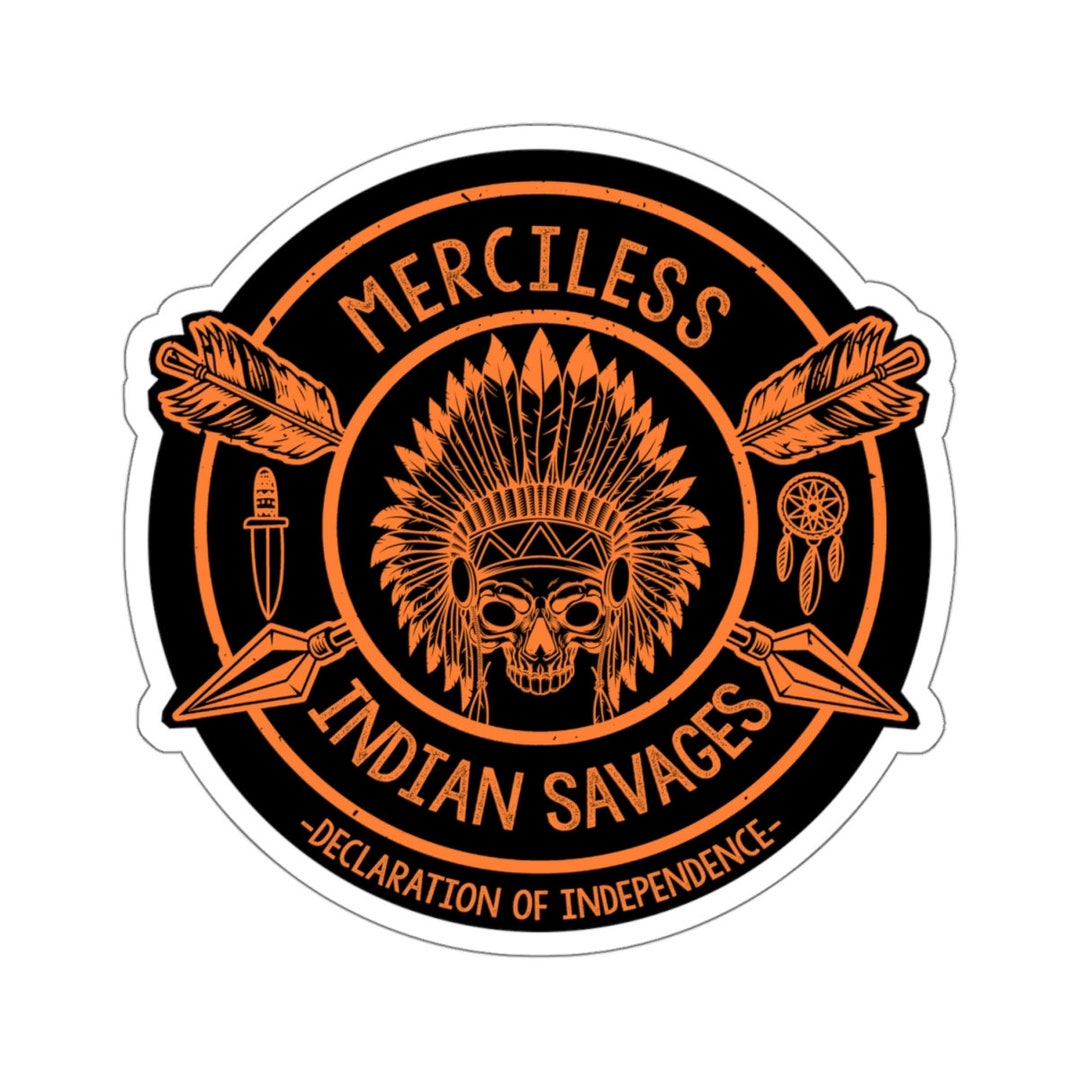 Merciless Indian Savages Declaration of Independence Quote Kiss-cut ...