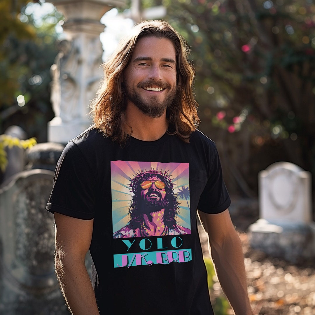 YOLO JK BRB Jesus Easter Day Resurrection Christians Bible Unisex T ...