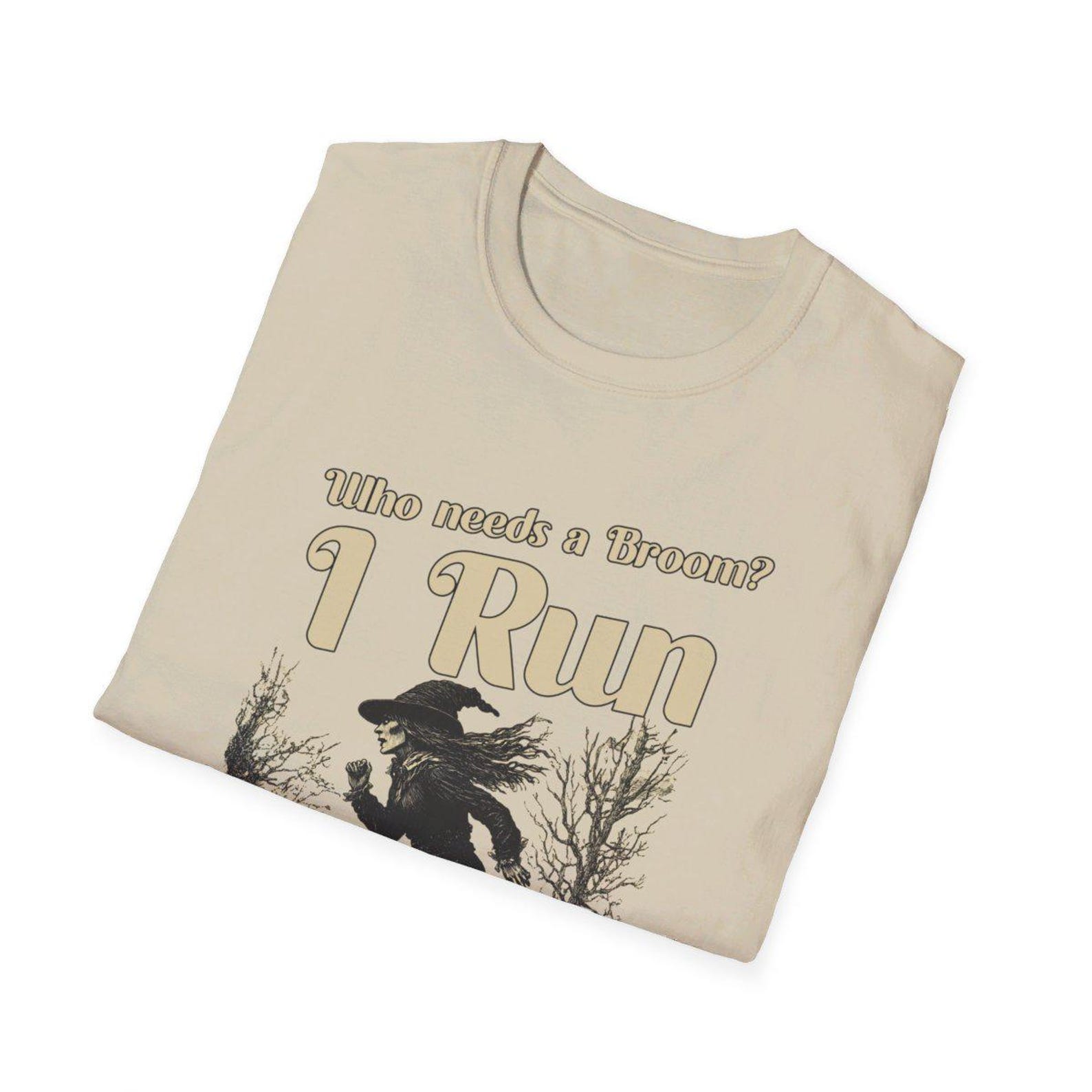 Who Needs a Broom I Run Witch Halloween Running Marathon Runner Unisex ...
