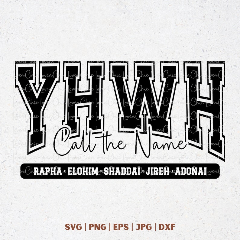 YHWH Call the Name SVG PNG, Christian Shirt Svg, Faith Png, Jesus ...