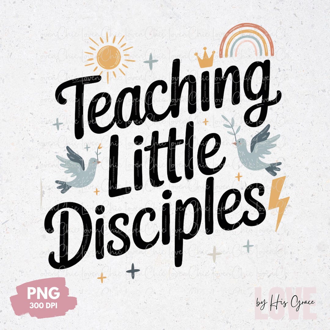 Teaching Little Disciple PNG, Christian Teacher Png, Bible Verse Png ...