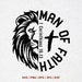 Man of Faith SVG PNG, Christian Shirt Design, Jesus Svg, God Png, Bible ...