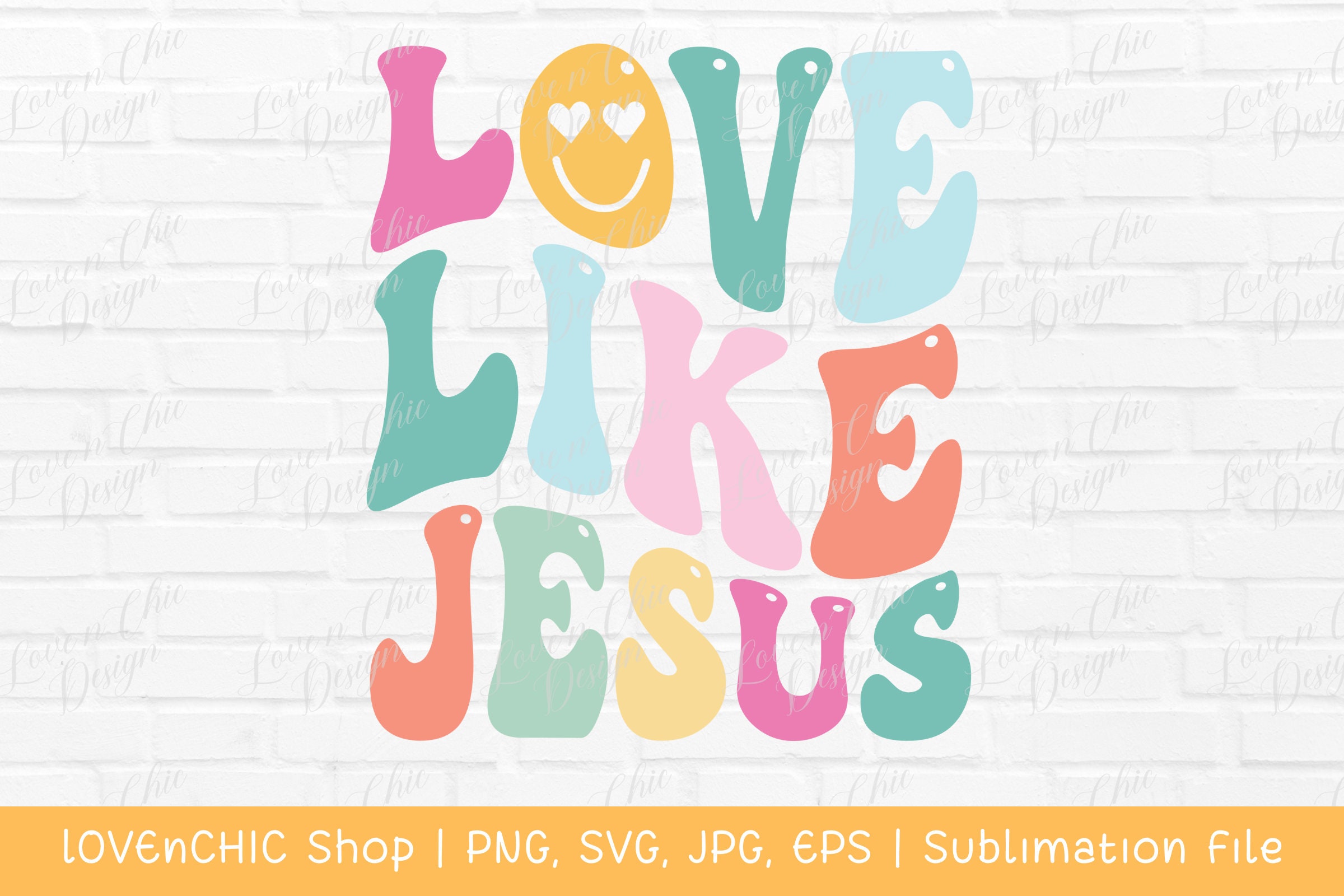 Love Like Jesus Svg Png Christian Sublimation Design - Etsy