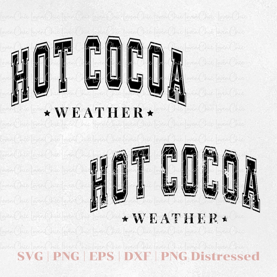Hot Cocoa Weather Svg Png, Trendy Svg, Coffee Weather Svg, Fall Sweater ...