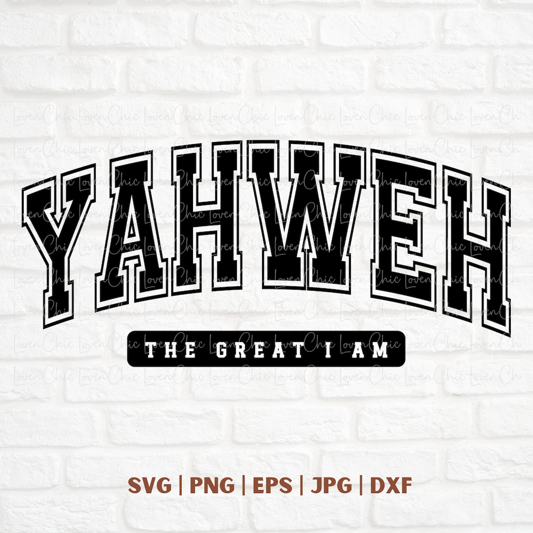 Varsity Faith SVG, Yahweh Svg, YHWH Shirt, Jesus Png, Jesus Svg ...