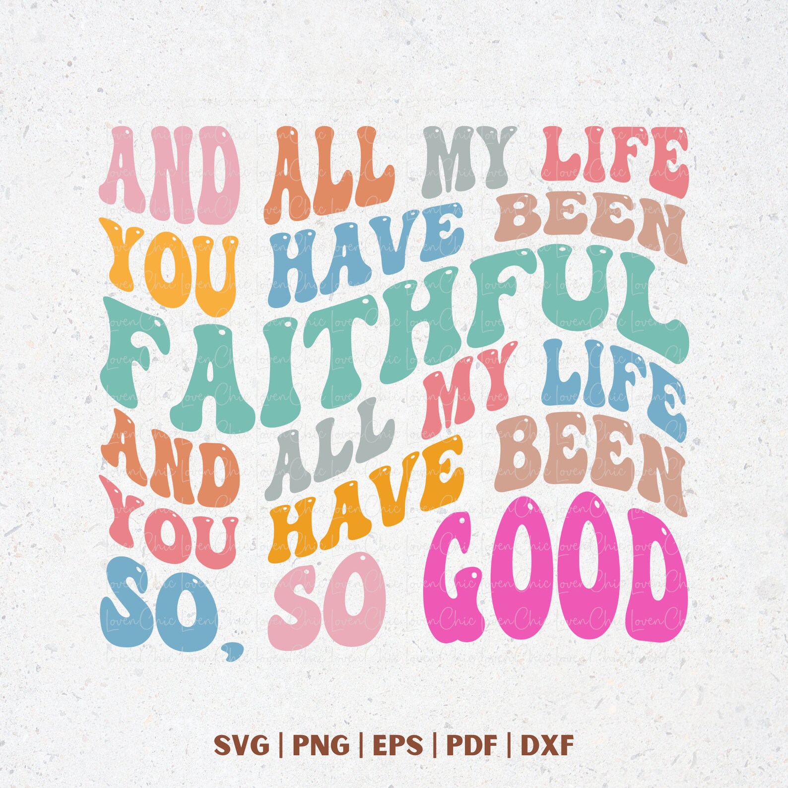 Goodness of God SVG PNG, Christian Song Shirt Design, All My Life You ...