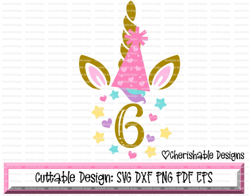 Unicorn Birthday Svg Birthday Svg Six Birthday Svg 6th Etsy