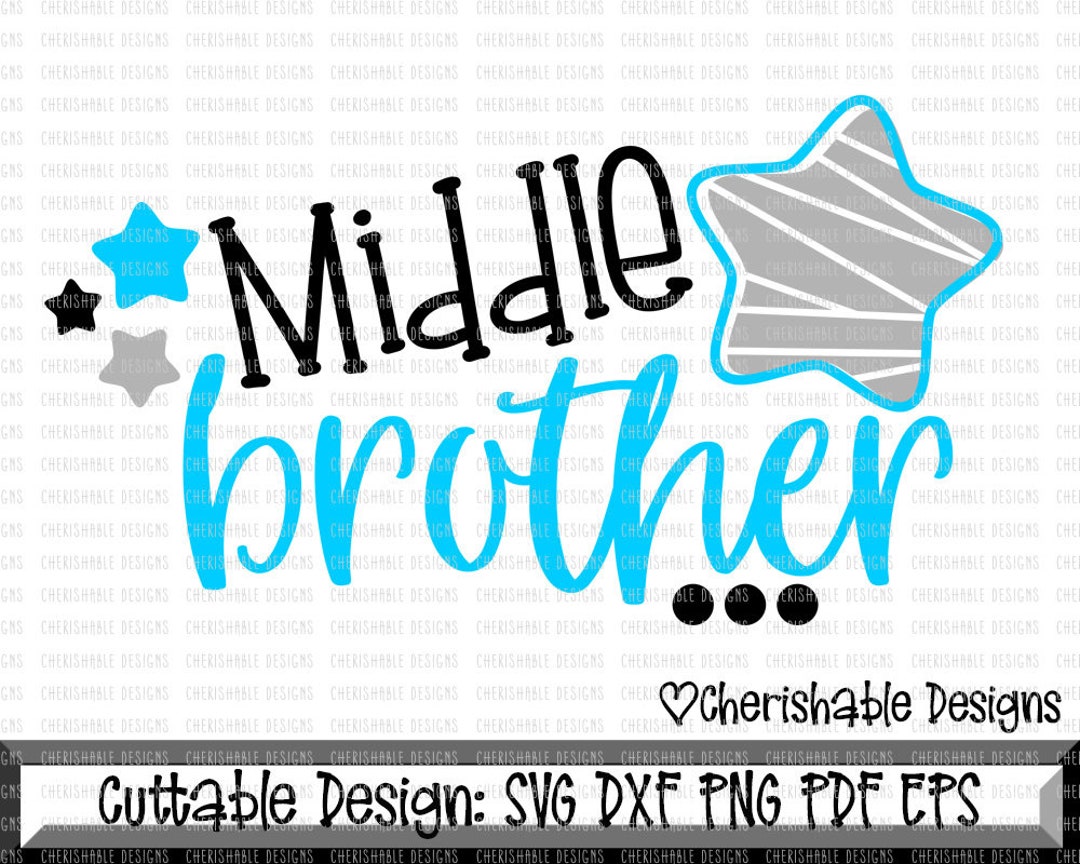 Brothers Svg, Middle Brother Svg, Family Svg, New Brother Svg, Baby ...