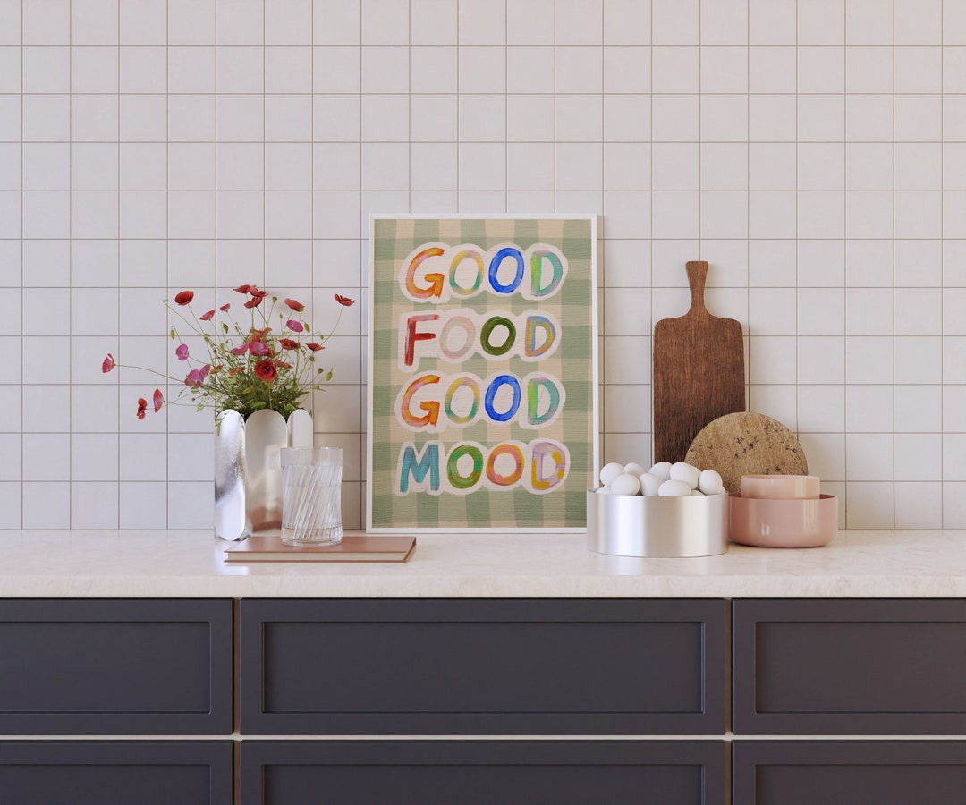 Good Food Good Mood Poster | Colorful Wall Art Quotes | Kitchen Quote ...