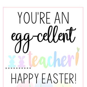 Easter Tags Easter Gift Tags Easter Printable Tags Egg-cellent Teacher ...