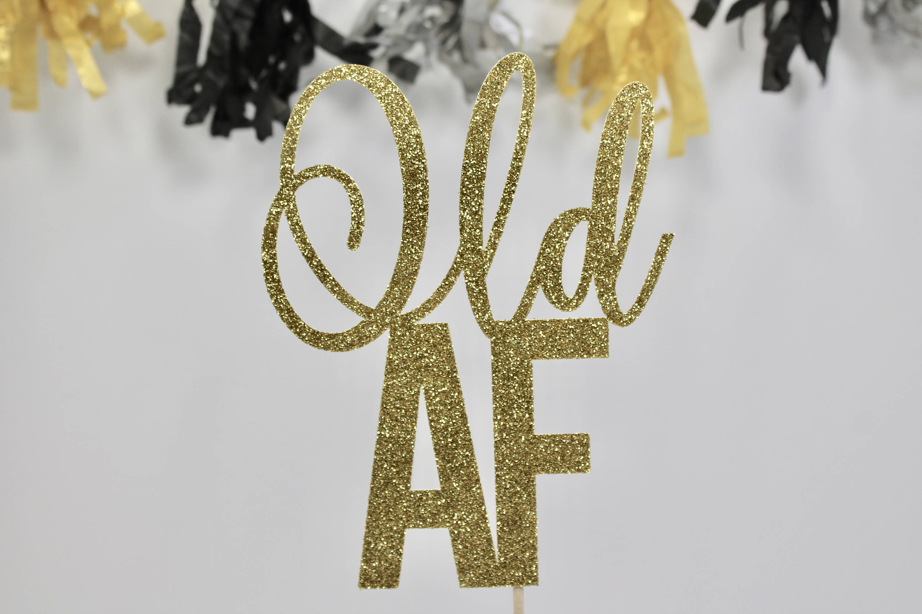 Old AF Cake Topper Old AF Birthday Party Birthday - Etsy