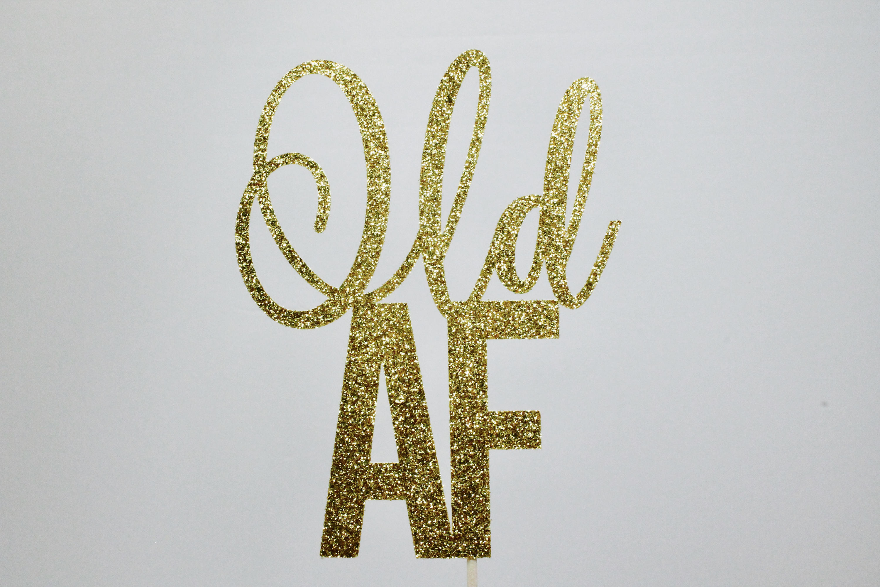 Old AF Cake Topper Old AF Birthday Party Birthday - Etsy