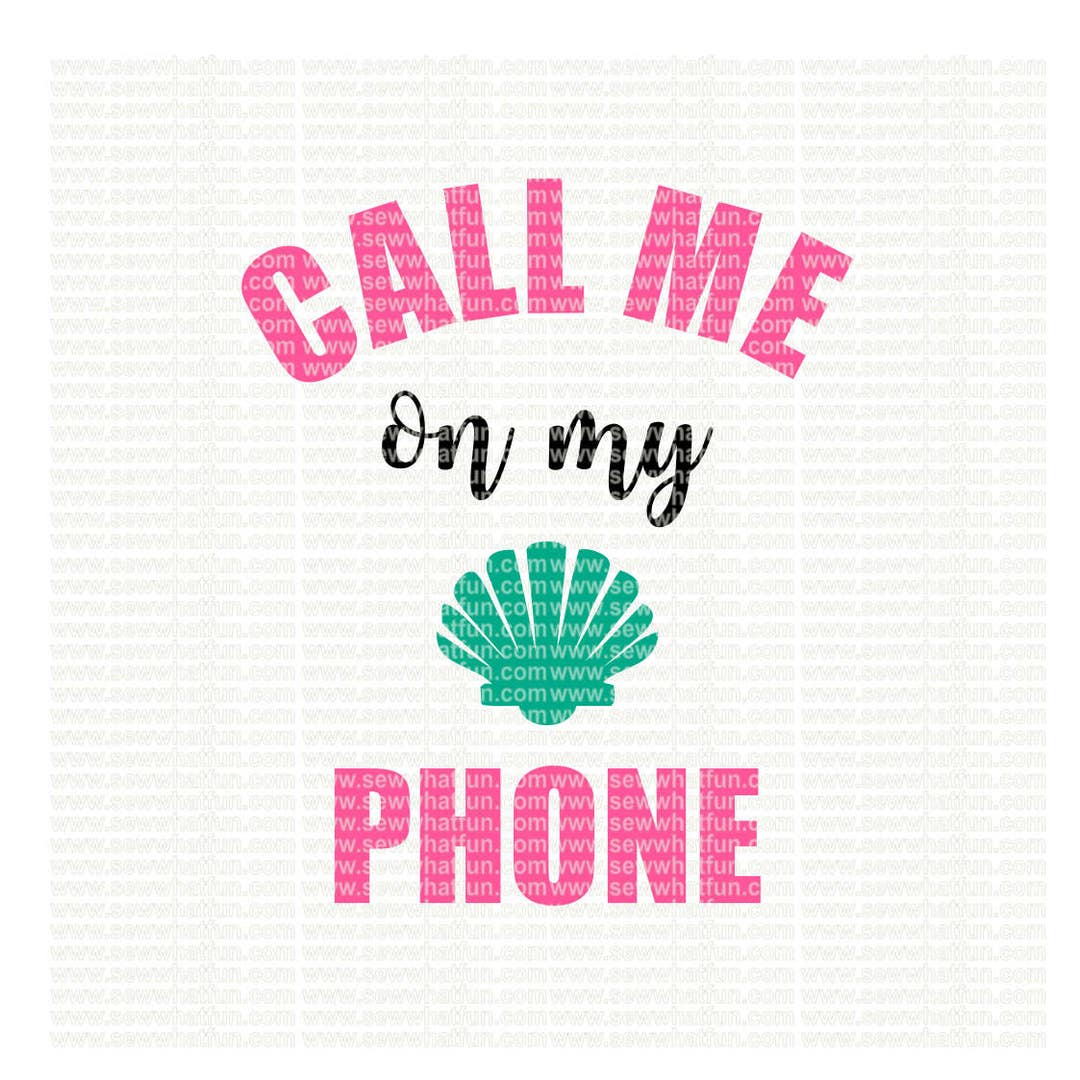 Call Me on My Shell Phone SVG, Cutting File, Vinyl File, Svg, Svg File ...
