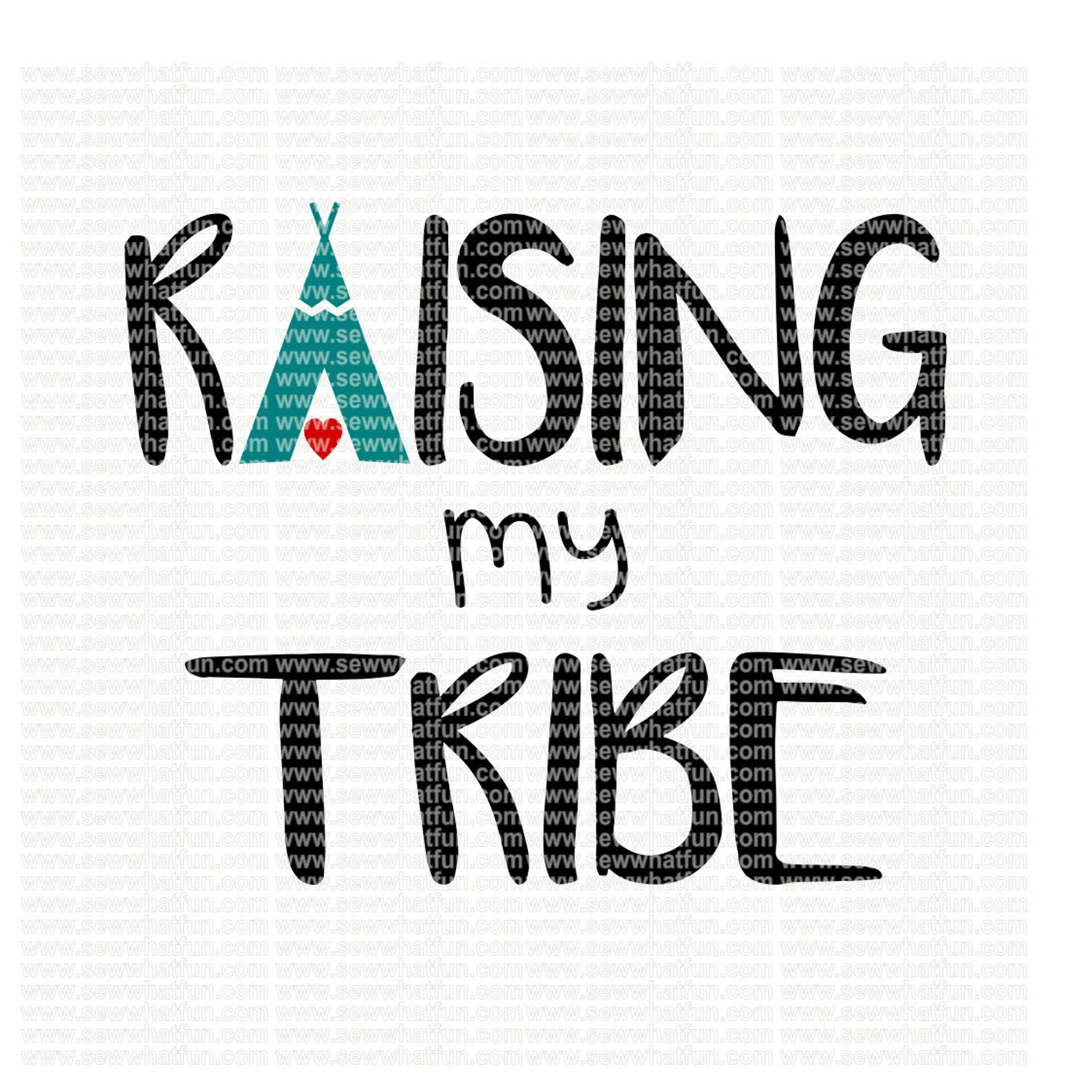 Raising My Tribe SVG, Cutting File, Vinyl File, Svg, Svg File, Cameo ...