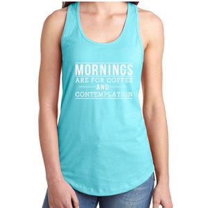 Mornings Are for Coffee and Contemplation Women's Tank Top / T-shirt - Etsy