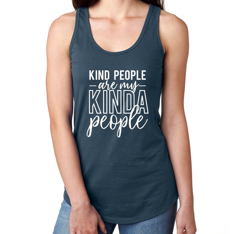 Kind People Are My Kinda People Women's Tank Top / T-shirt - Etsy