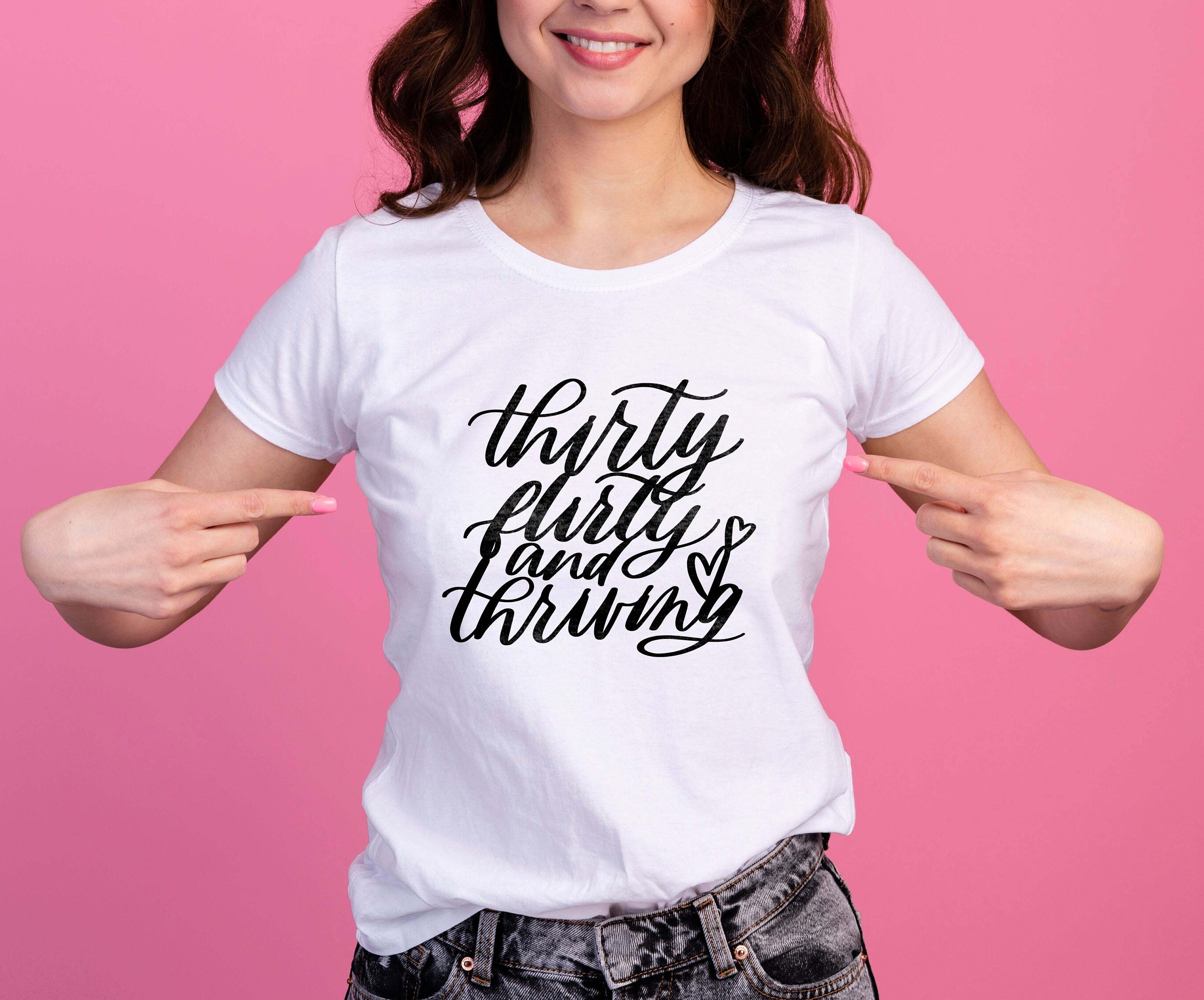 Thirty Flirty and Thriving SVG, Hand Lettered PNG, 30th Birthday ...