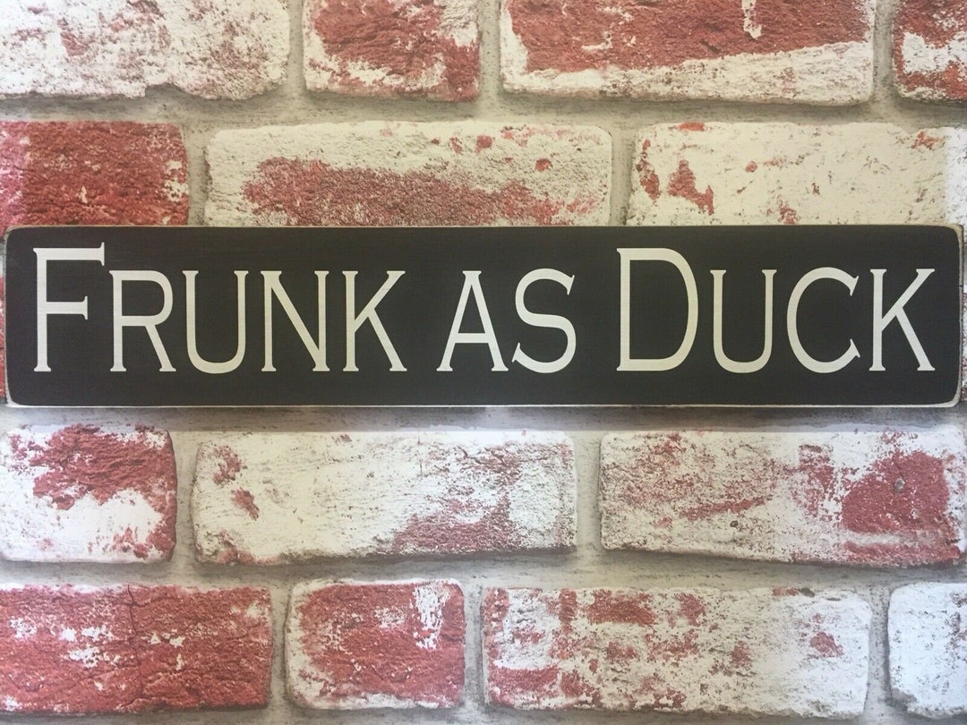 Frunk as Duck Sign Man Cave Gin Prosecco Vintage Retro Style Gift Bar ...