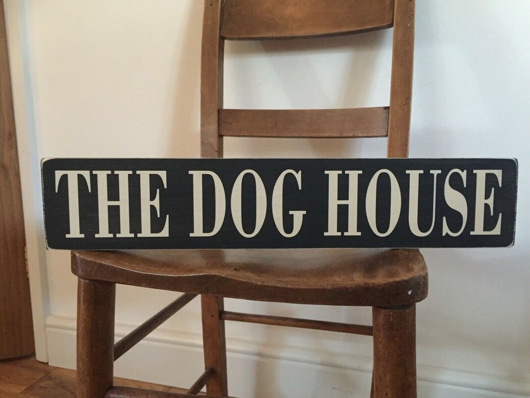 The Dog House Sign Wooden Vintage Style Plaque Kennel Dog House Gift ...
