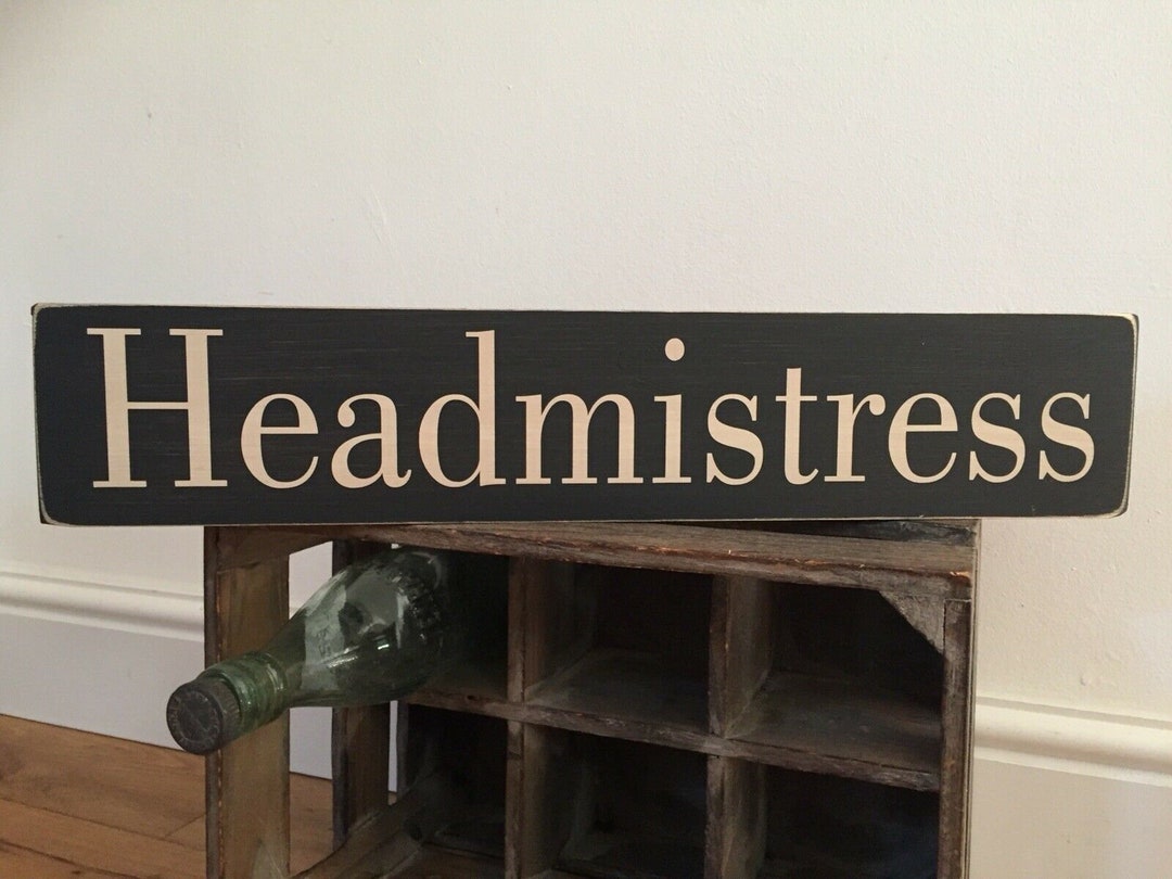 Kitchen Signs Headmistress Sign School Vintage Old Schoolhouse Teacher ...