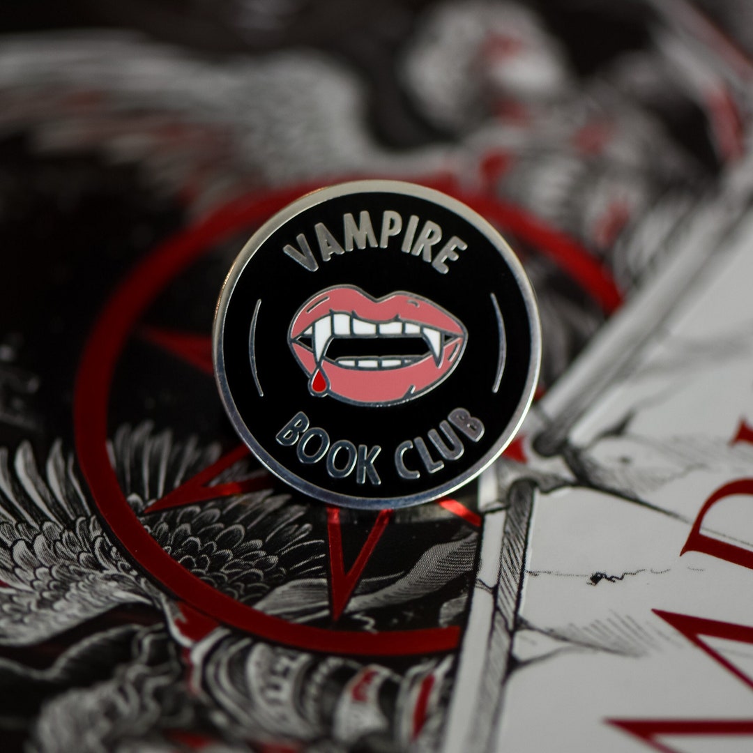 Vampire Book Club Hard Enamel Pin a Gift for Lovers of Creatures of the ...