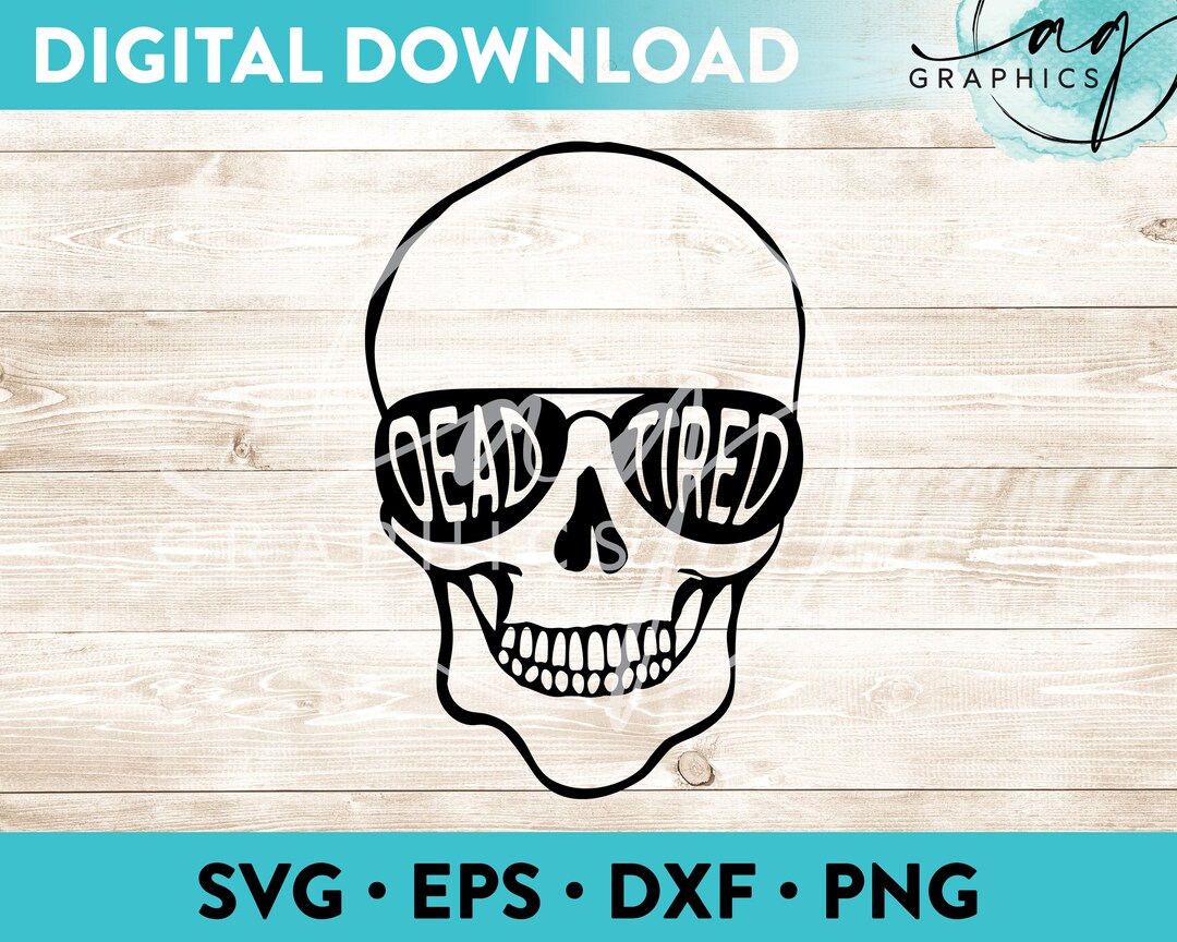 Dead Tired Skull Instant Digital Download Cut File for Cricut ...