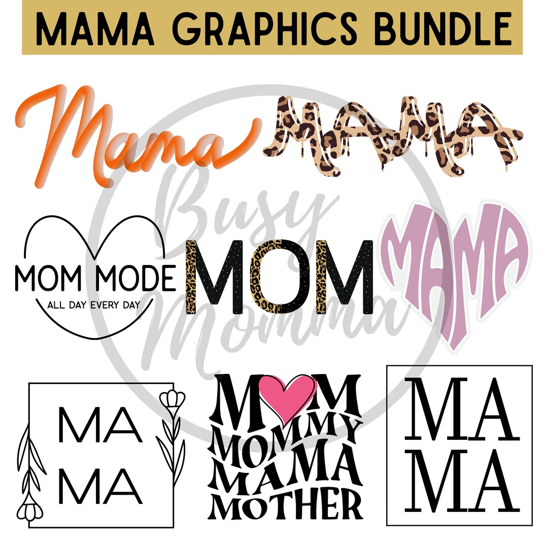 MAMA Graphics Bundle (8) Digital File- Png, Transparent, Svg, Shirt ...