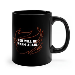 Stormlight Archive Mug / You Will Be Warm Again 11oz Black Mug - Etsy