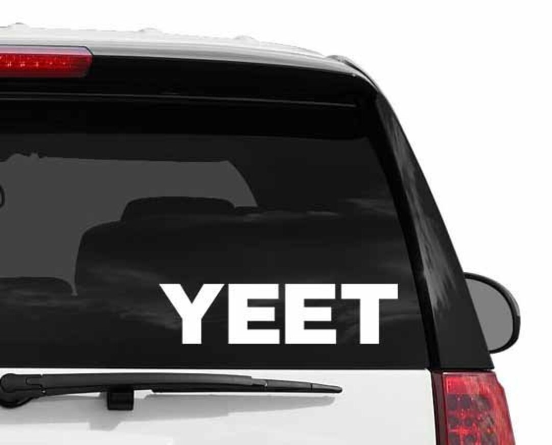 Yeet Vinyl Sticker Decal Yeet Funny Meme Swag Joy Iphone - Etsy
