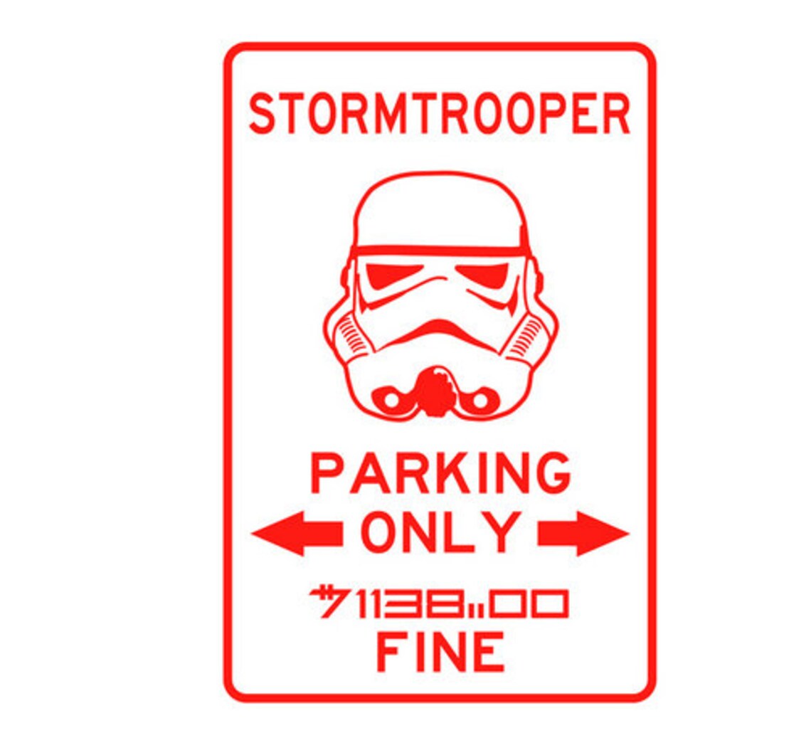 Stormtrooper Parking Only Sign Star Trooper Wars Aluminum - Etsy