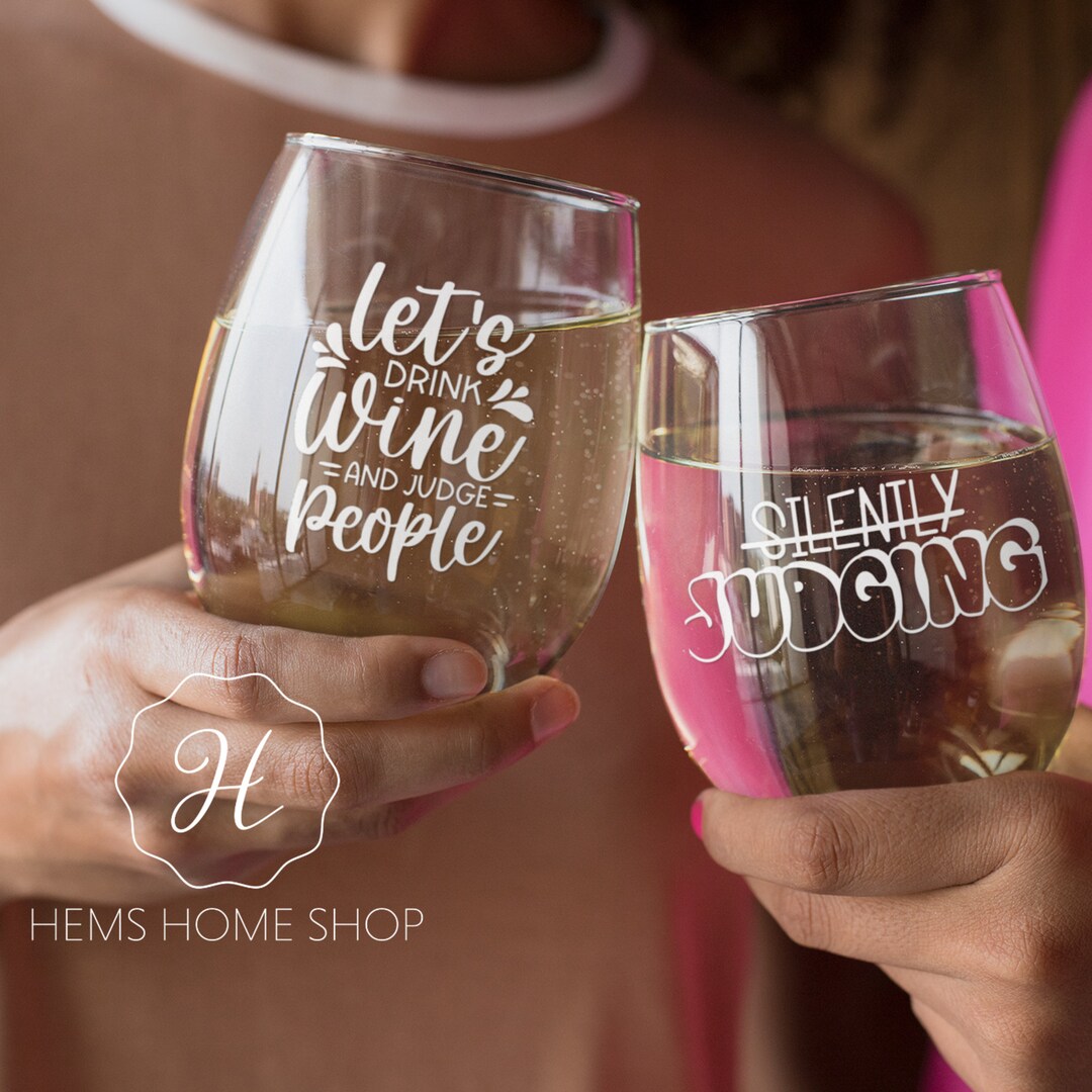 FUNNY WINE Glasses/ Drink and Judge/ Drink Wine Stemless OR Full Stem ...