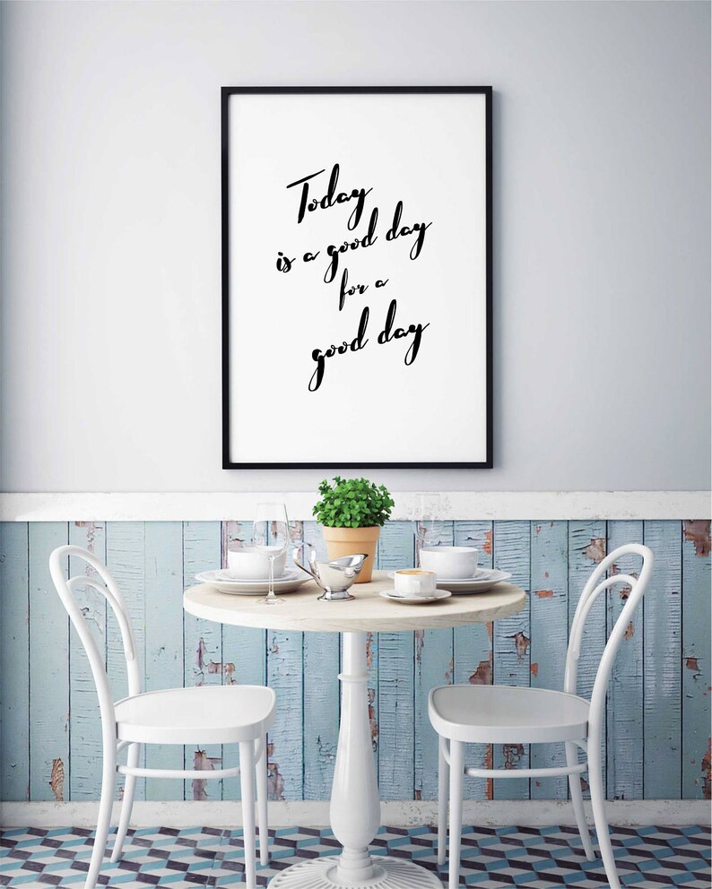 Today is a Good Day for a Good Day Print Printable Svg Files - Etsy