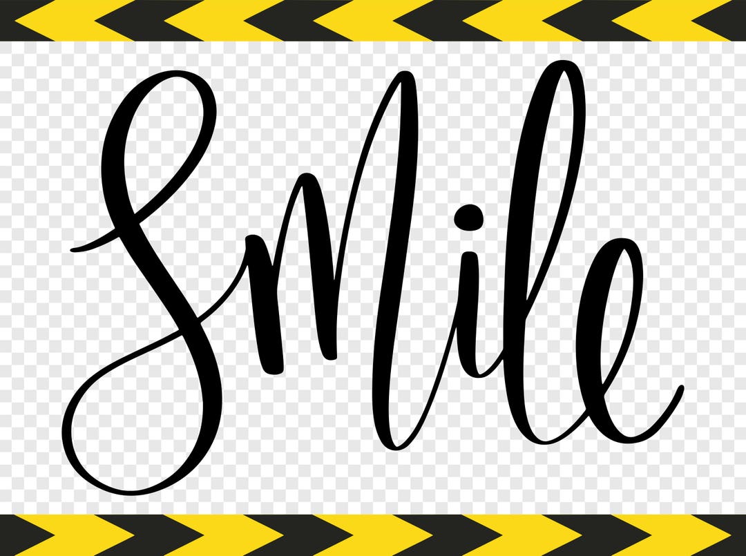 Smile SVG Sayings Sign Clipart Commercial Use Dxf Pdf Png Files - Etsy