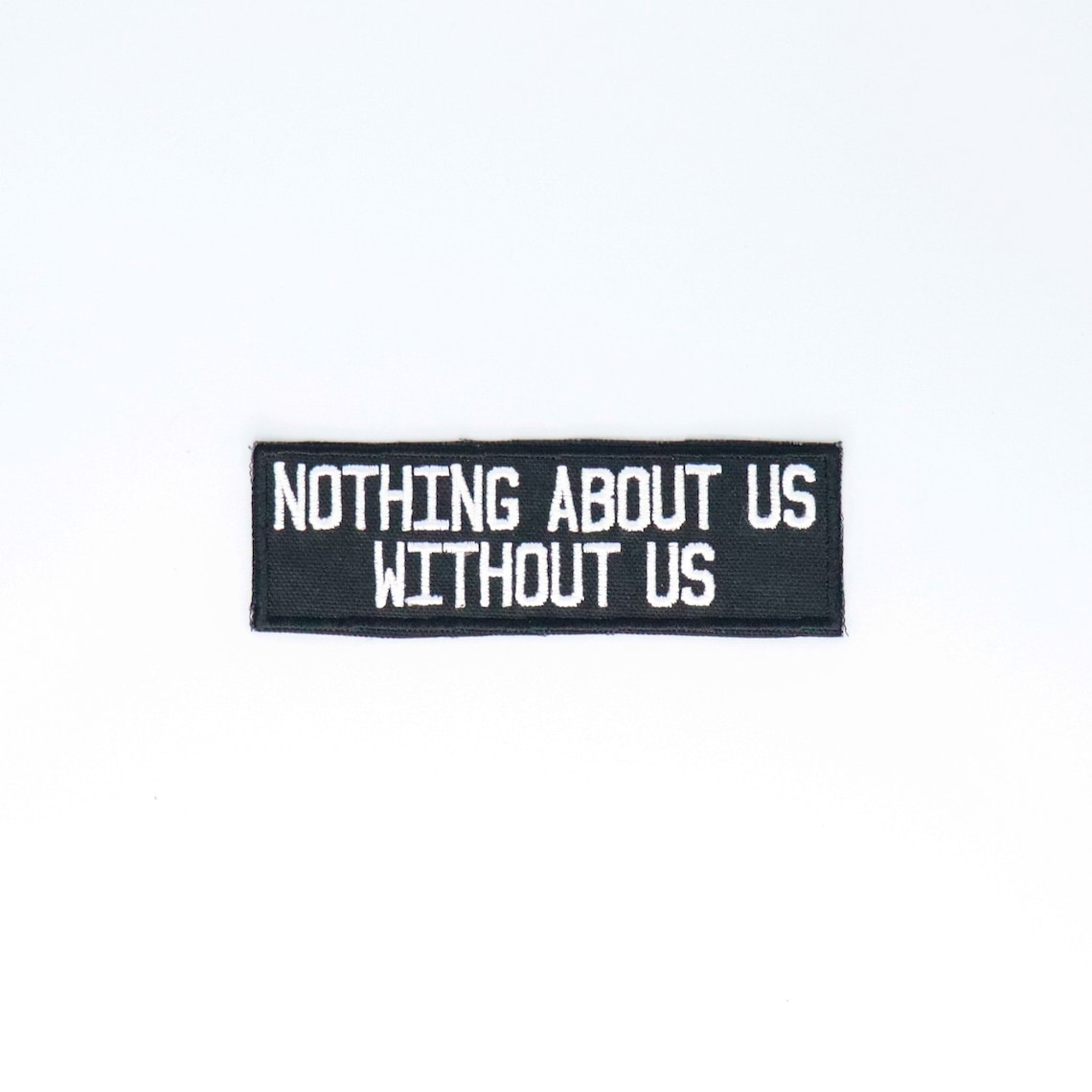 Nothing About Us Without Us Patch Disability Pride Disabled ...
