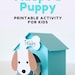 Printable Adopt a Puppy Activity Template, Dog and Dog House Instant ...