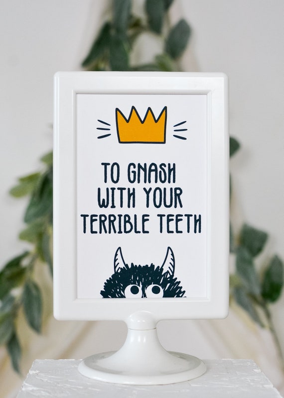 To Gnash Your Terrible Teeth Wild Things Party Sign Where the | Etsy