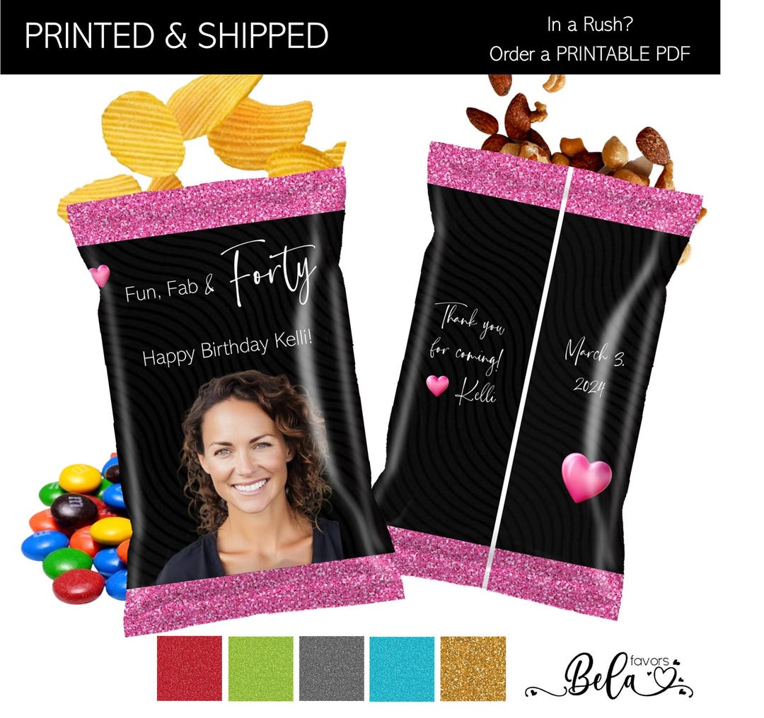 Fab & Forty! 40th Birthday Women's Custom Chip Bags | ANY AGE | Fill ...