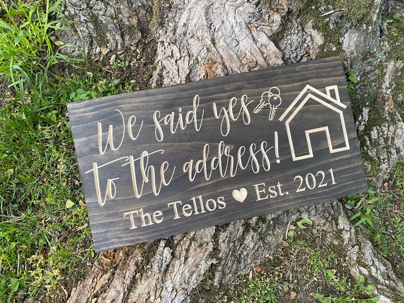 Custom Wood Sign: 'we Said Yes' Real Estate Closing Gift - Etsy