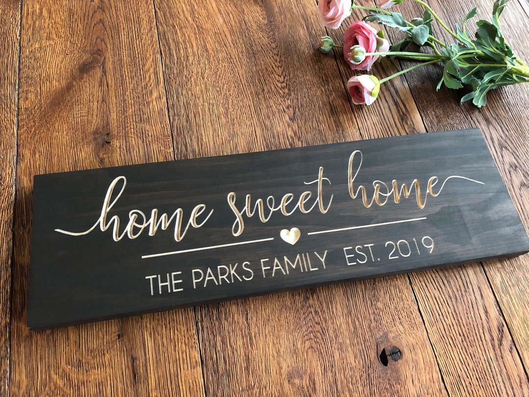 Home Sweet Home First Home Sign Family Name Sign Closing - Etsy