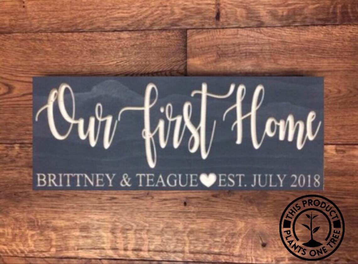 Our first home sign New home gift Custom signs First Home | Etsy