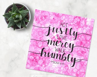 Act Justly Love Mercy Walk Humbly With Your God Micah 6:8 - Etsy