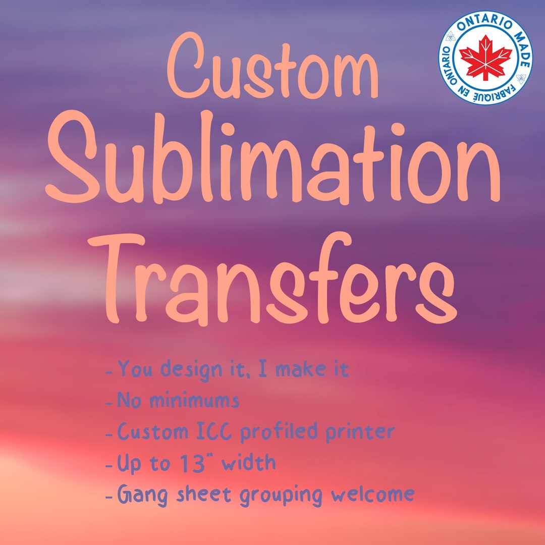 Premium Custom Sublimation Transfers - Ready-to-press Designs - Etsy